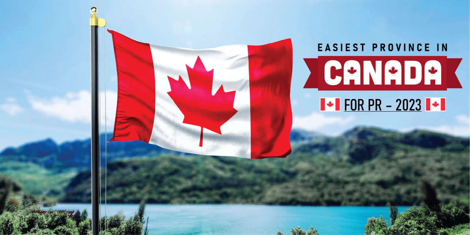 Easiest province in Canada for PR - 2023